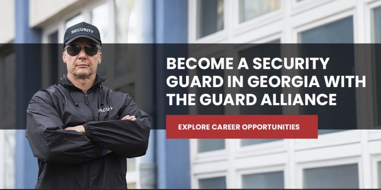 Become a Security Guard in Georgia | The Guard Alliance