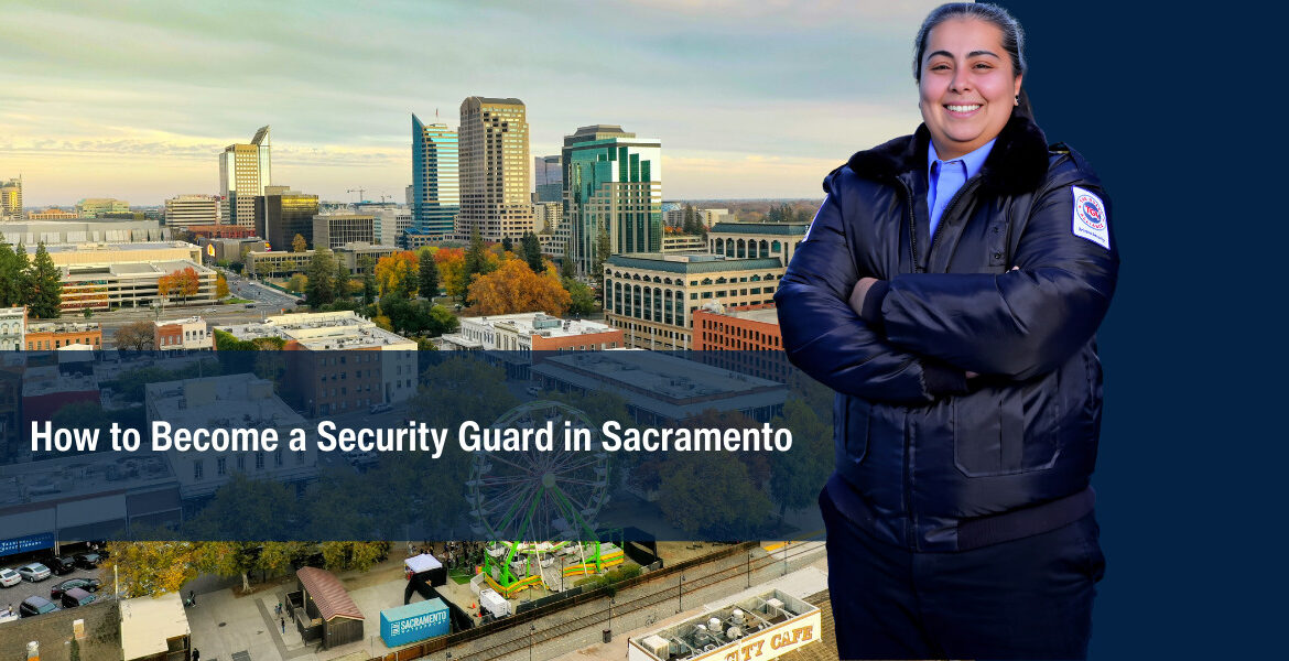 Security Guards Needed in Sacramento | The Guard Alliance