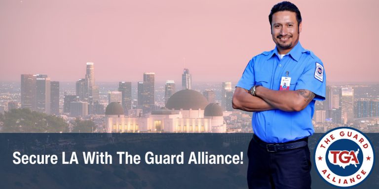 Security Guards Needed in Los Angeles | The Guard Alliance