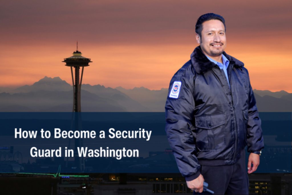 How to Become a Security Guard in Washington State