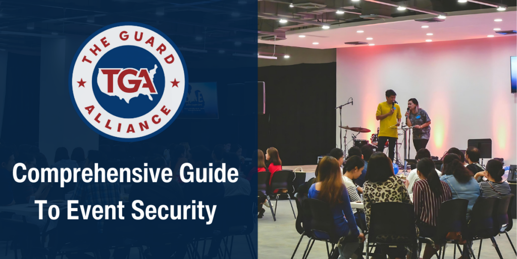 Comprehensive Guide to Event Security | The Guard Alliance